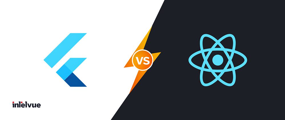 Flutter vs React Native [2020] - Which is the Best for you? - intelvue